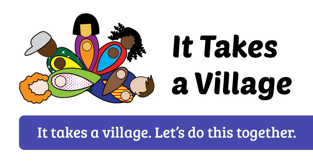 It Takes A Village